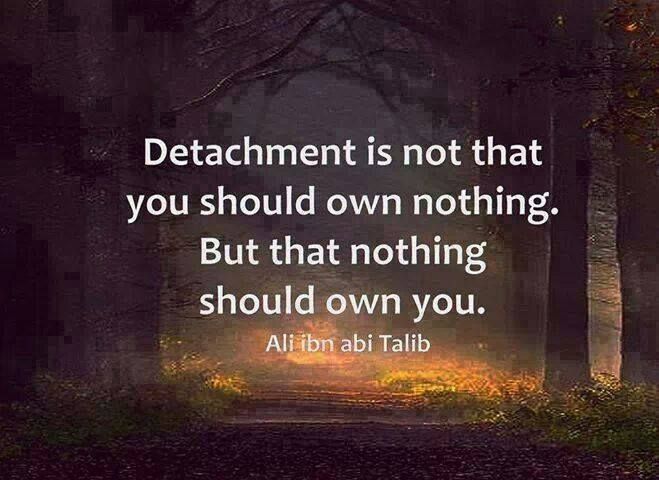 The Freedom of Non-Attachment | Awakenpeaceandlove.com